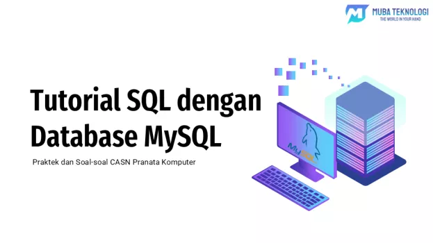 Tutorial SQL dengan MySQL untuk CPNS/PPPK Pranata Komputer